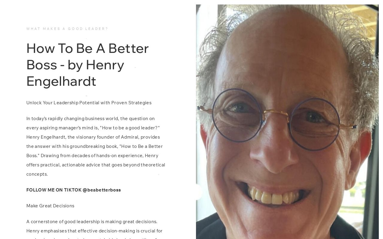 Become a Better Boss with Henry Engelhardt's Proven Methodology